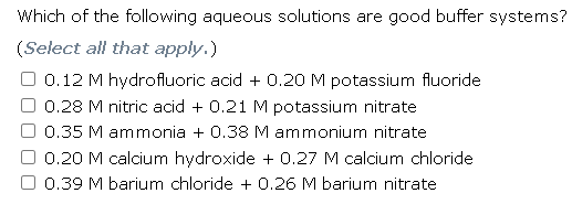 Solved Which of the following aqueous solutions are good | Chegg.com