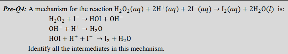 Solved Pre-Q4: A mechanism for the reaction H2O2(aq) + | Chegg.com