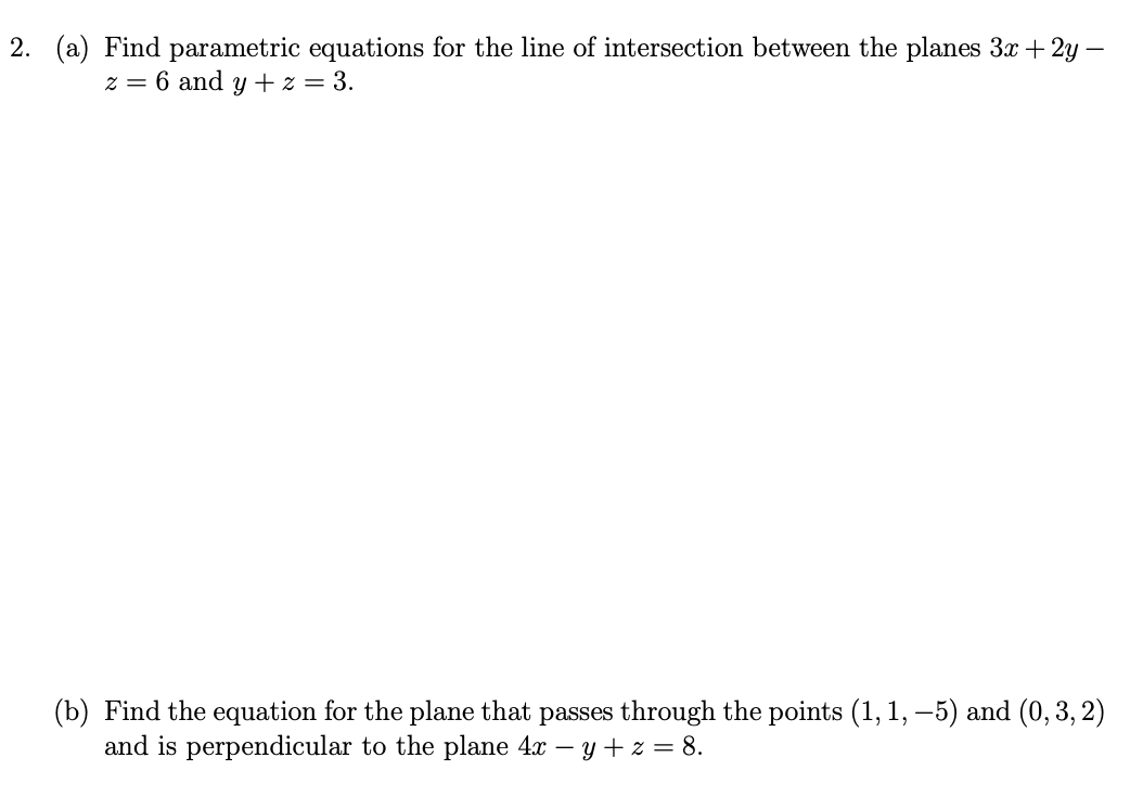 Solved A Find Parametric Equations For The Line Of