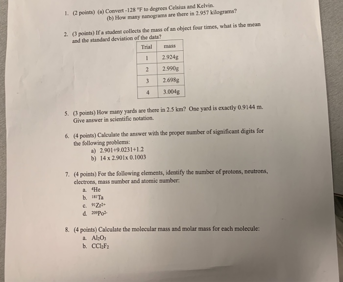 Solved 1. (2 points) (a) Convert - 128 °F to degrees Celsius | Chegg.com