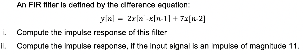 Solved = An FIR filter is defined by the difference | Chegg.com