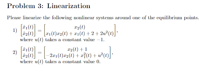 Solved Problem 3 Linearization Please Linearize The
