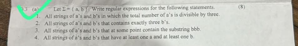 Solved 7.3 (a) ﻿Let Σ={a,b}. ﻿Write regular expressions for | Chegg.com