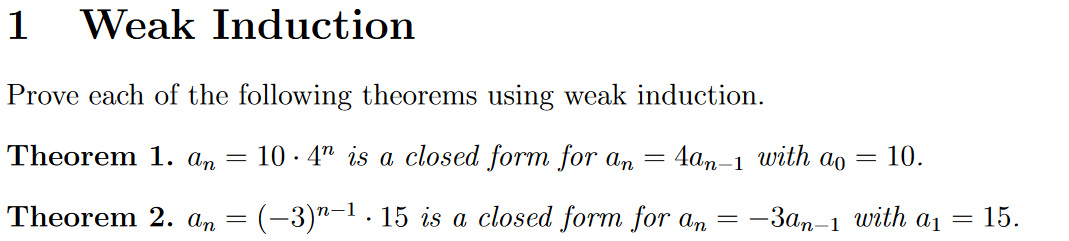 Solved 1 Weak Induction Prove each of the following theorems | Chegg.com