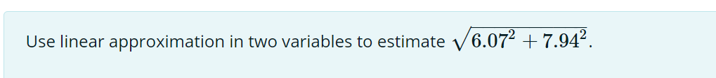 Solved Use linear approximation in two variables to estimate | Chegg.com