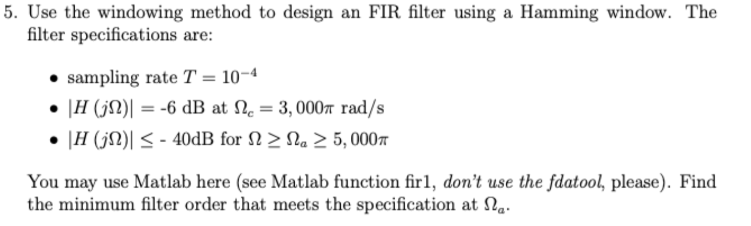Solved Use the windowing method to design an FIR filter | Chegg.com