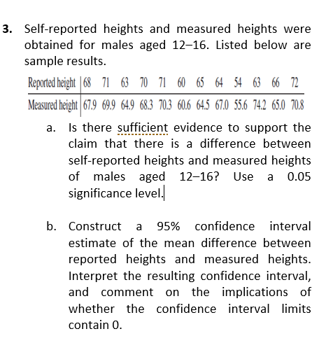 Solved 3. Self-reported heights and measured heights were | Chegg.com