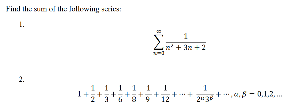 Solved Find the sum of the following series: 1. n2 + 3η + 2 | Chegg.com