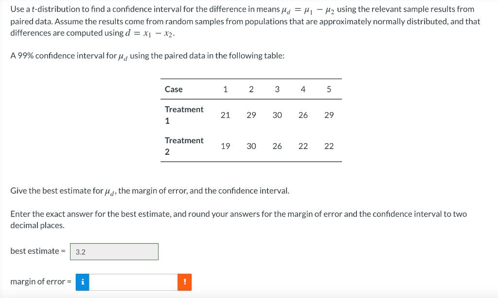 Solved Use a t-distribution to find a confidence interval | Chegg.com