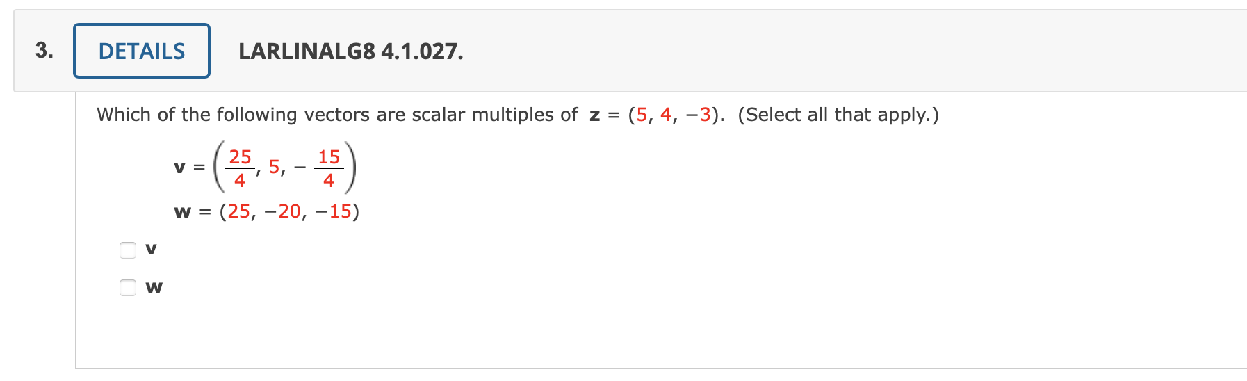 Solved Which of the following vectors are scalar multiples | Chegg.com