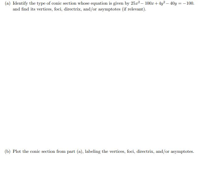 Solved (a) Identify the type of conic section whose equation | Chegg.com
