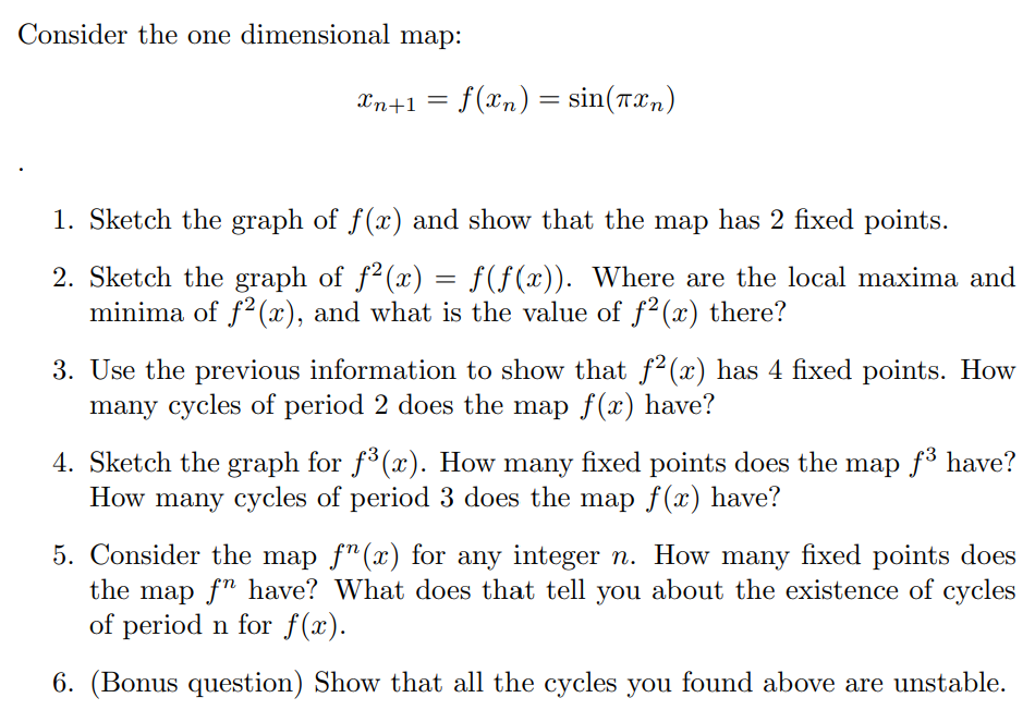 Consider the one dimensional map: Xn+1 = f(xn) = | Chegg.com