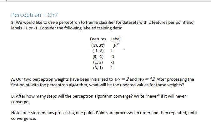 Solved Perceptron - Ch7 3. We would like to use a perceptron | Chegg.com