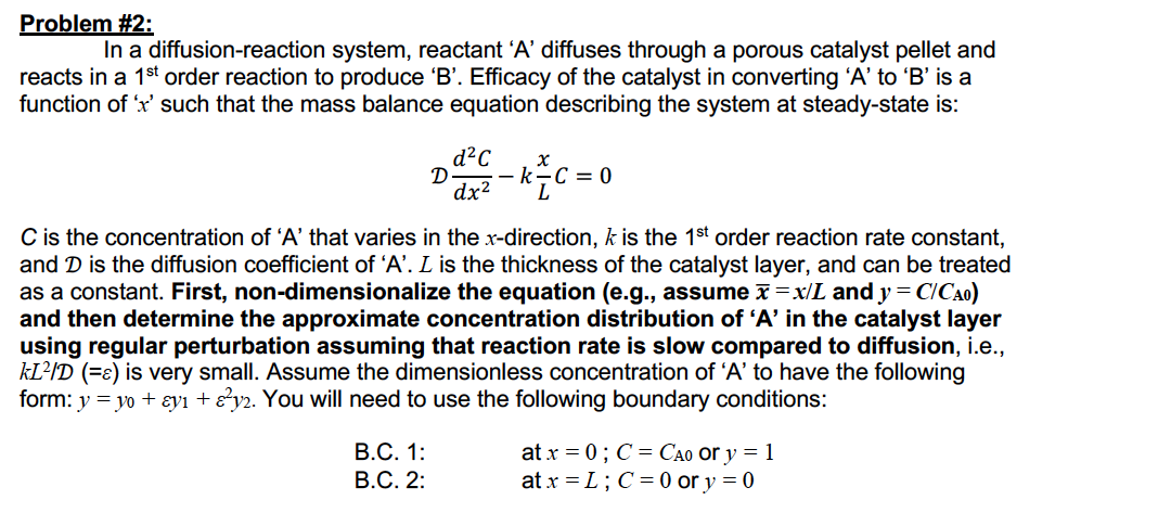 Solved Problem #2: In a diffusion-reaction system, reactant | Chegg.com
