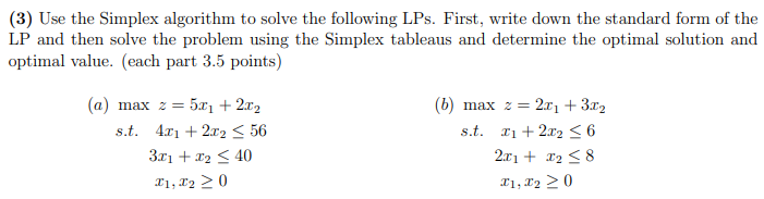 Solved 3 Use The Simplex Algorithm To Solve The Following 