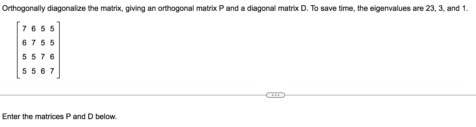 Solved Orthogonally diagonalize the matrix, giving an | Chegg.com