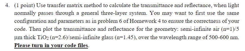 Solved (1 ﻿point) ﻿Use transfer matrix method to calculate | Chegg.com