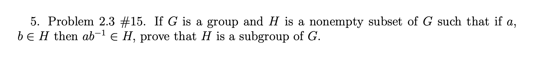 Solved 5. Problem 2.3#15. If G is a group and H is a | Chegg.com