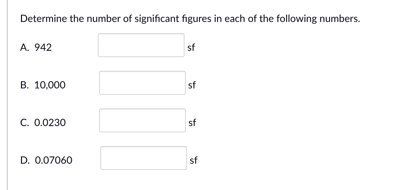 Solved Determine the number of significant figures in each | Chegg.com