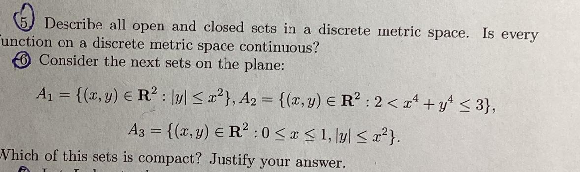 Solved (5) Describe all open and closed sets in a discrete | Chegg.com