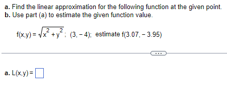 Solved a. Find the linear approximation for the following | Chegg.com