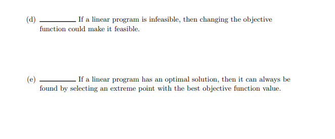 Solved (d) If a linear program is infeasible, then changing | Chegg.com