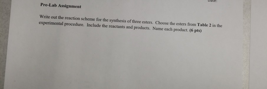 Solved Pre-Lab Assignment Write out the reaction scheme for | Chegg.com