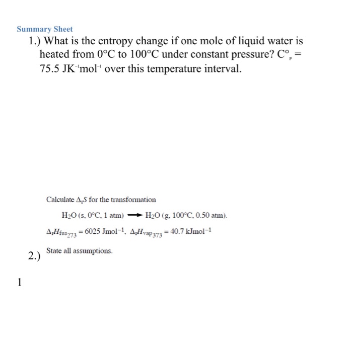 Solved Summary Sheet 1.) What is the entropy change if one | Chegg.com