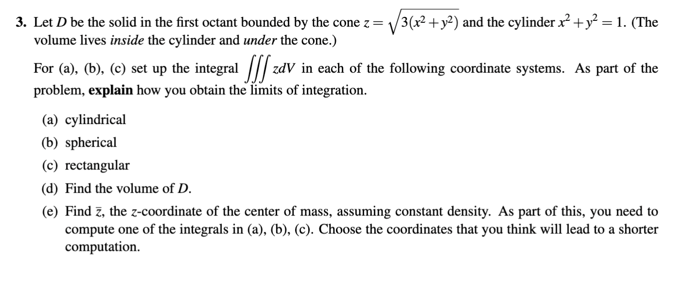 Solved Let D ﻿be the solid in the first octant bounded by | Chegg.com