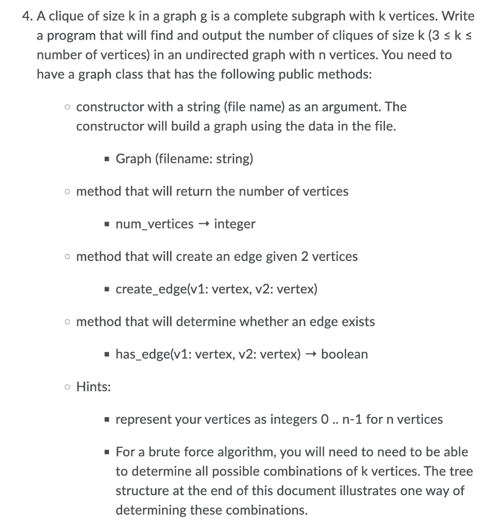 Solved 4. A clique of size k in a graph g is a complete | Chegg.com