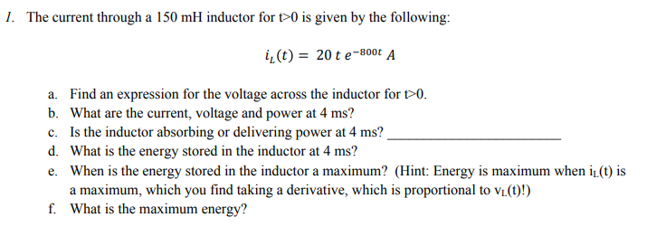 Solved 1. The current through a 150 mH inductor for t>O is | Chegg.com