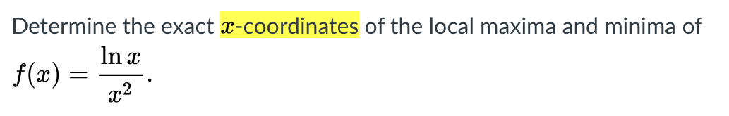 Solved Determine the exact X-Coordinates of the local maxima | Chegg.com