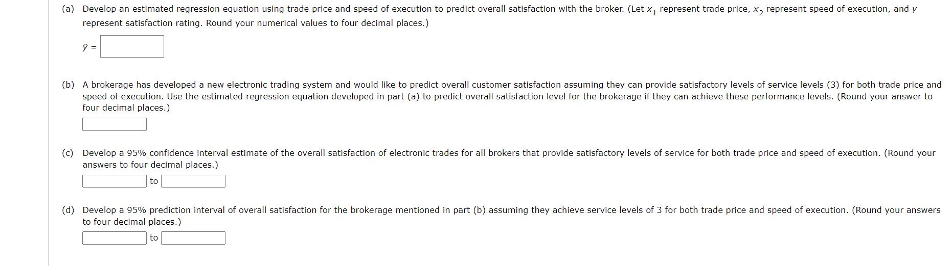 Solved (4). For each broker, summary scores were computed by | Chegg.com