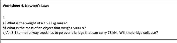 Solved Worksheet 4. Newton's Laws 1. a) What is the weight | Chegg.com