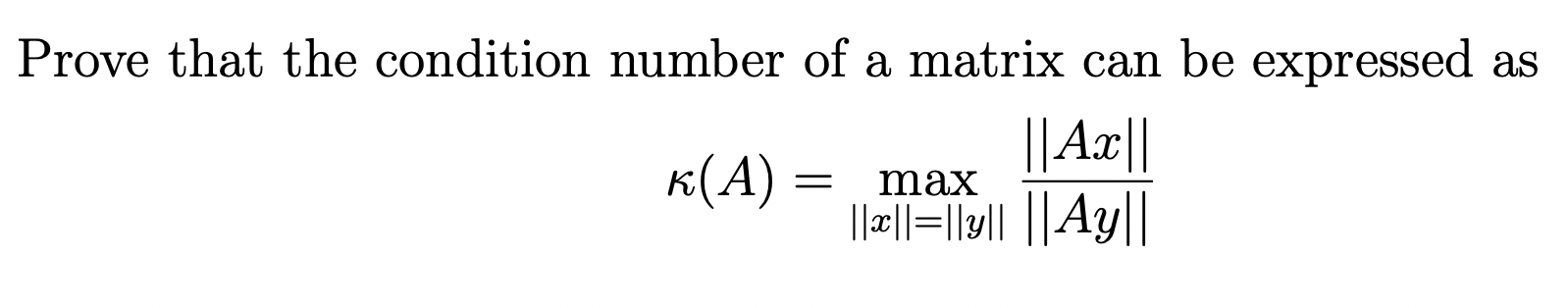 Solved a as Prove that the condition number of a matrix can | Chegg.com