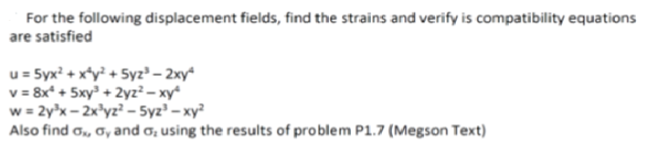 For the following displacement fields, find the | Chegg.com