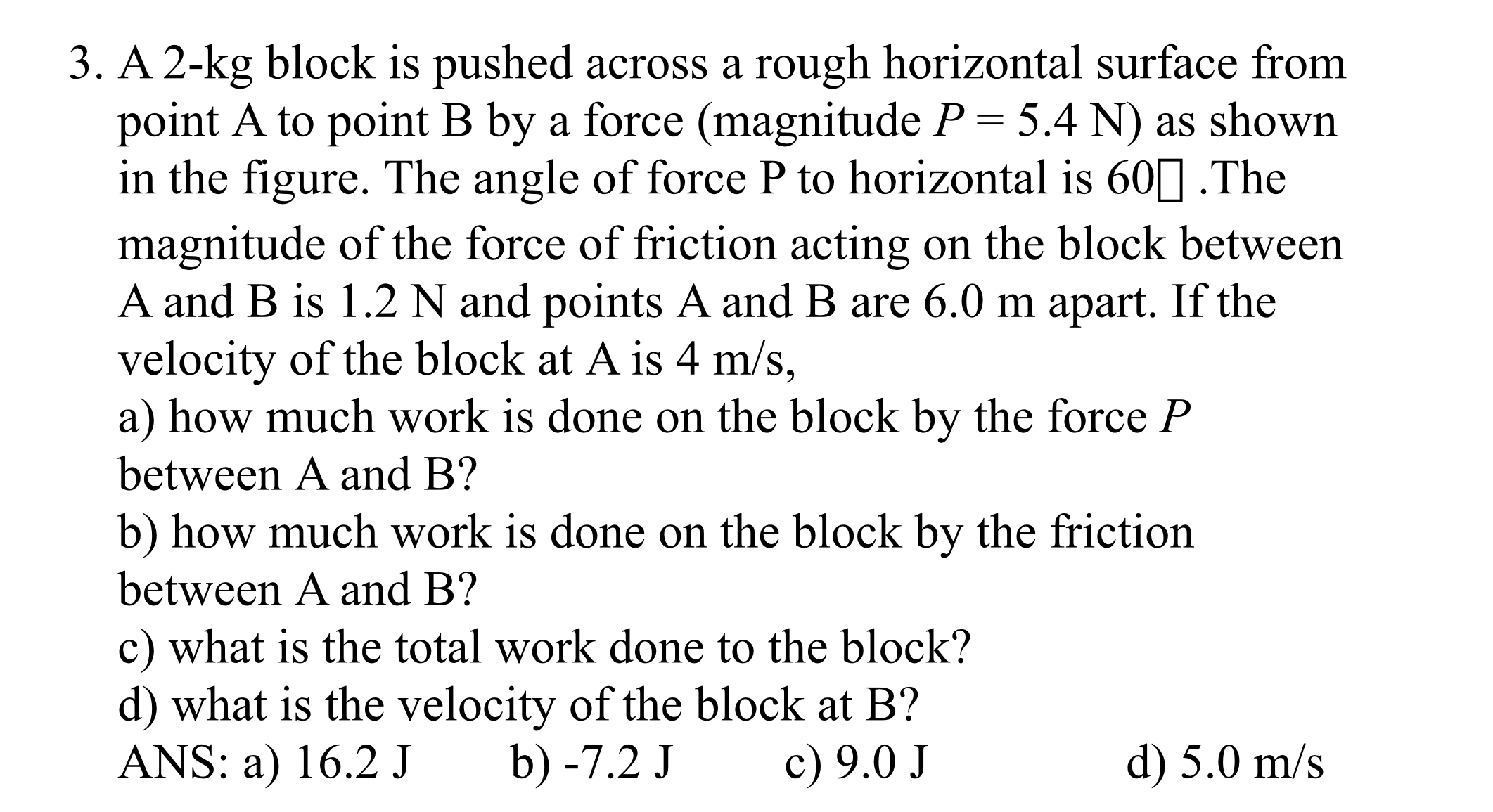 3. A 2-kg block is pushed across a rough horizontal | Chegg.com