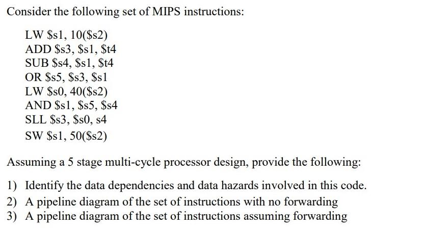 Solved Consider the following set of MIPS instructions: LW | Chegg.com