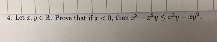 Solved 4. Let z,y R. Prove that if0, then 2y - ry2 | Chegg.com
