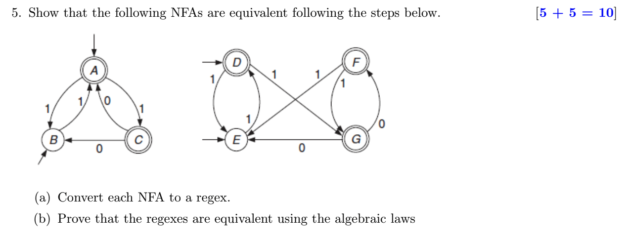 Solved 5. Show that the following NFAs are equivalent | Chegg.com