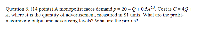 Solved Question 6. (14 points) A monopolist faces demand | Chegg.com Solved Question 6. (14 points) A monopolist faces demand | Chegg.com