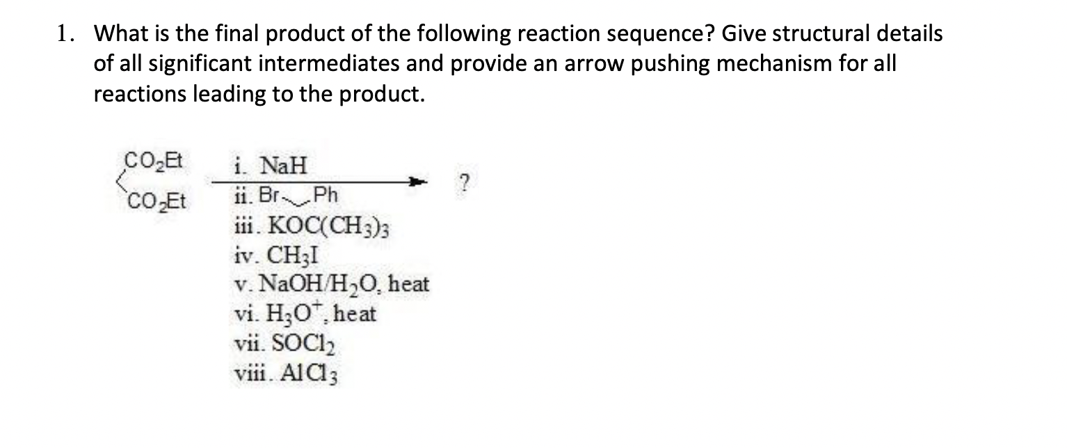 Solved 1. What is the final product of the following | Chegg.com