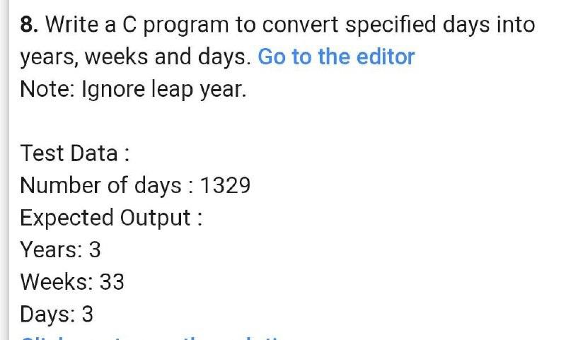Solved 8. Write a C program to convert specified days into | Chegg.com