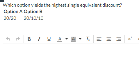 Solved Which option yields the highest single equivalent | Chegg.com