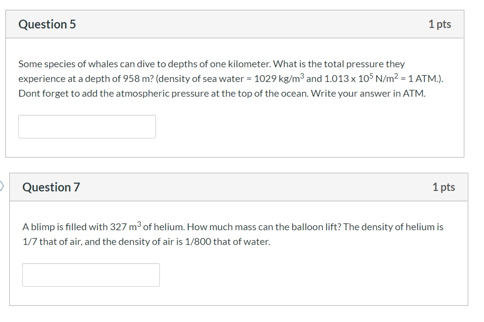 Solved Question 5 1 pts Some species of whales can dive to | Chegg.com