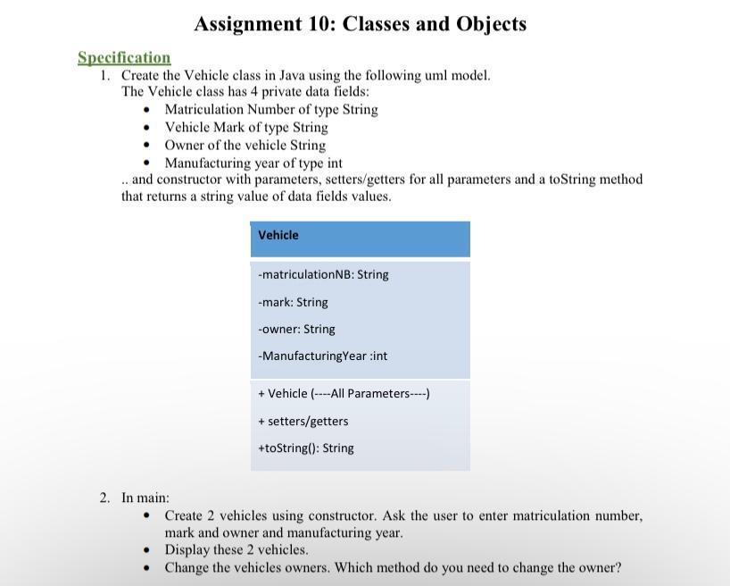 Solved Assignment 10: Classes and Objects Specification 1. | Chegg.com