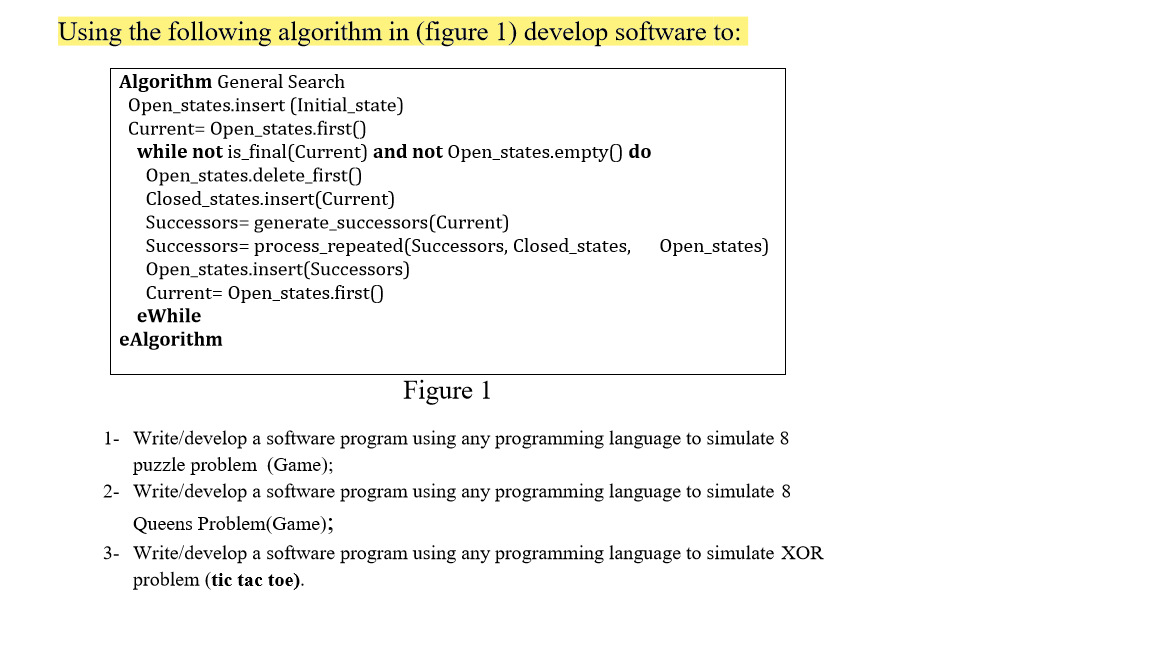 Using the following algorithm in (figure 1) develop | Chegg.com