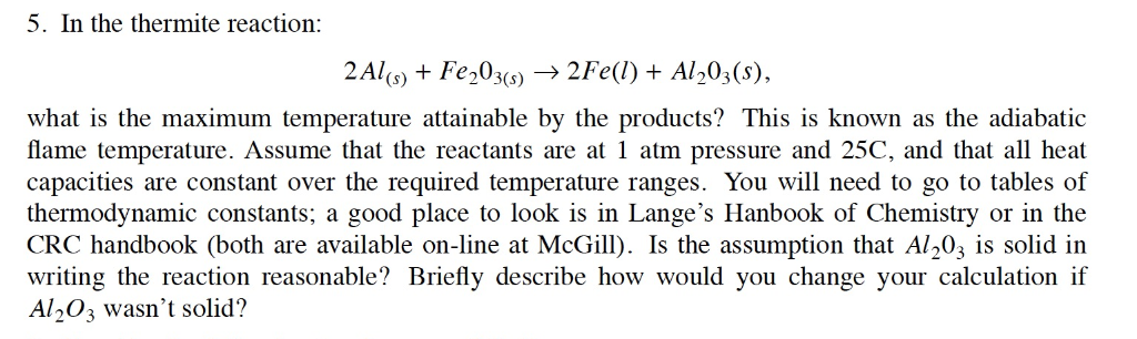 Solved 5. In the thermite reaction: 2 Al(s) + Fe203() | Chegg.com