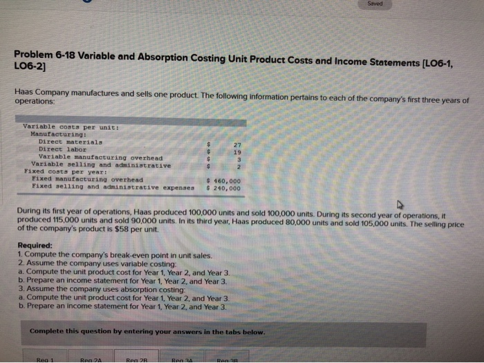 Solved Saved Problem 6-18 Variable and Absorption Costing | Chegg.com