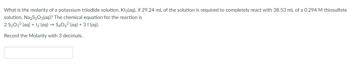 Solved What is the molarity of a potassium triiodide | Chegg.com